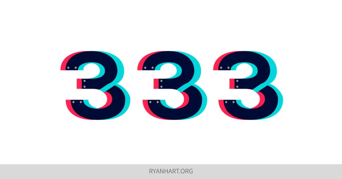 Angel Number 333 Meaning And Symbolism 2023 Ryan Hart