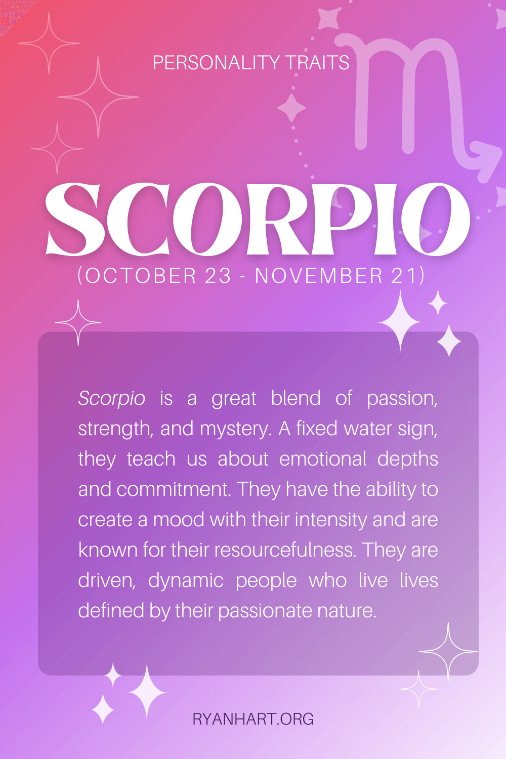 Scorpio Personality Traits (Dates: October 23 - November 21) | Ryan Hart Scorpio Personality Traits (Dates: October 23 - November 21) | Ryan Hart