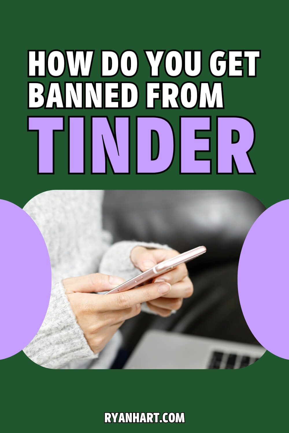 How Do You Get Banned from Tinder? | Ryan Hart How Do You Get Banned from Tinder? | Ryan Hart
